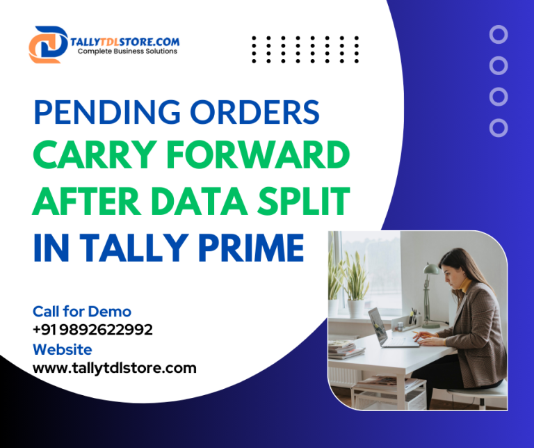 Pending Order Carry Forward after data Split in Tally Prime