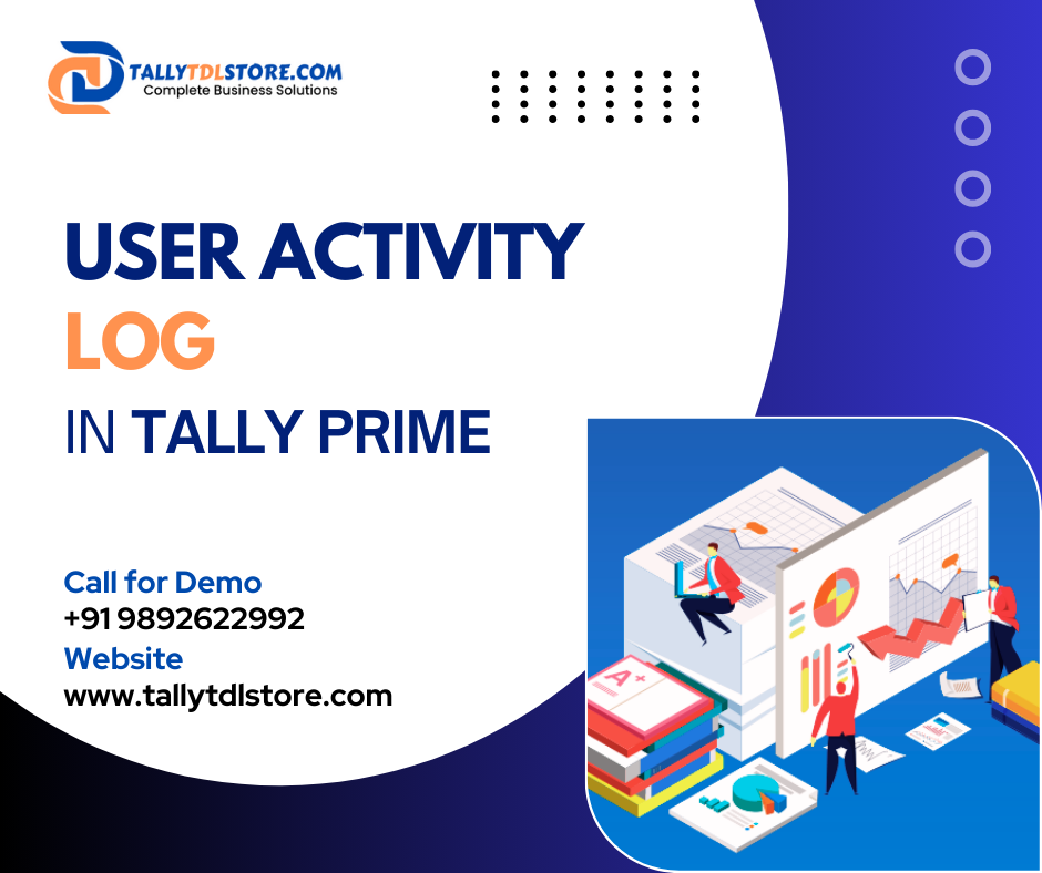 Tally TDL For User Activity Log - #1 Tally Shop for Tally Addons
